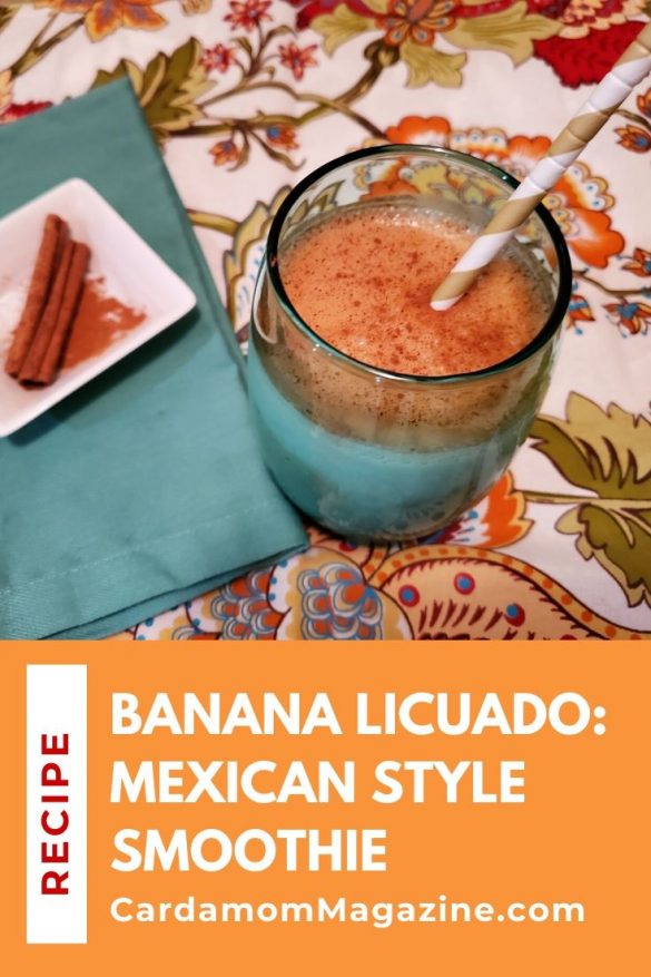 Banana Licuado: Delicious Mexican Smoothie | Cardamom Magazine