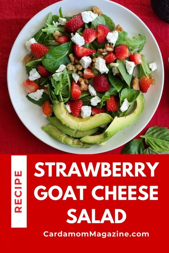 Strawberry Goat Cheese Salad | Cardamom Magazine